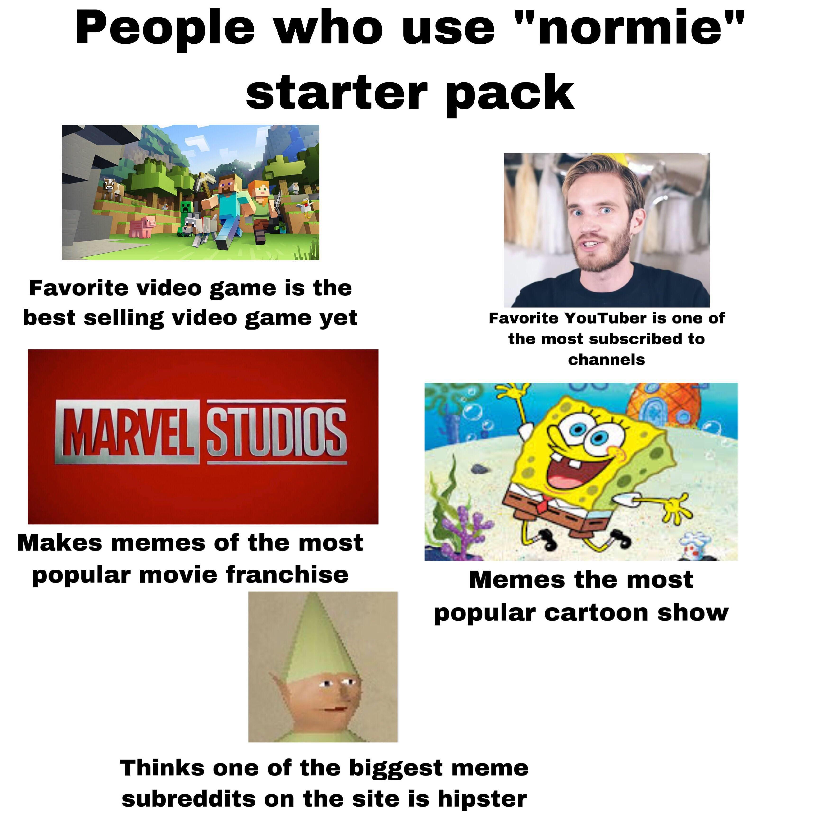 People who use “normie” starter pack | /r/starterpacks | Starter Packs ...
