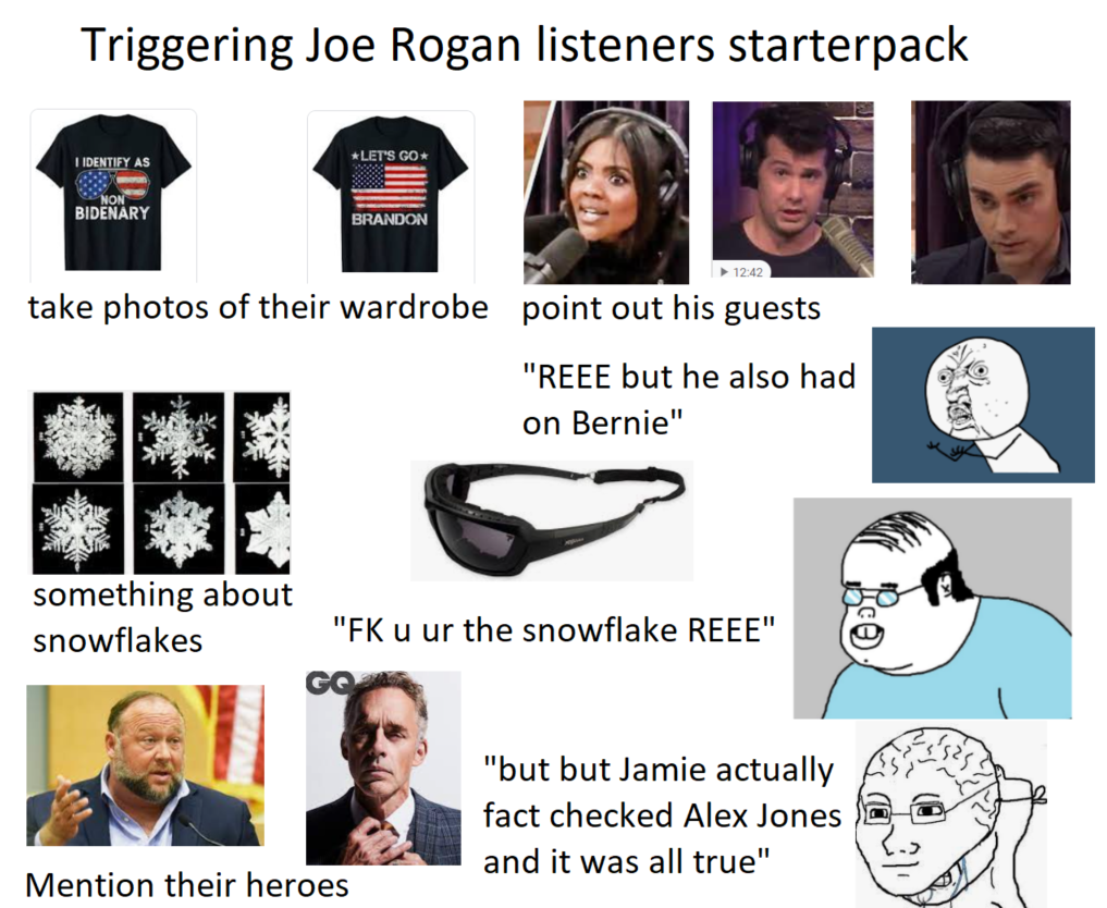 Triggering Joe Rogan listeners starterpack | /r/starterpacks | Starter ...