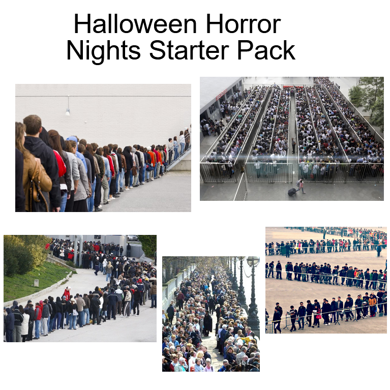 Halloween Horror Nights Starter Pack | /r/starterpacks | Starter Packs ...