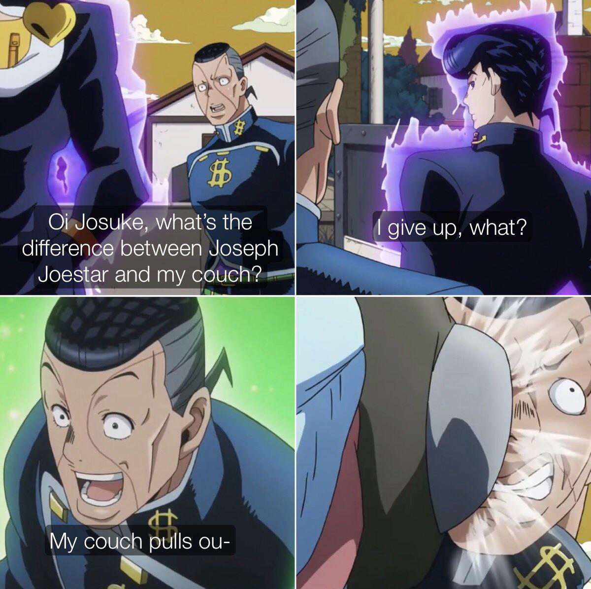 Oi, Josuke! | /r/ShitPostCrusaders/ | JoJo's Bizarre Adventure | Know ...
