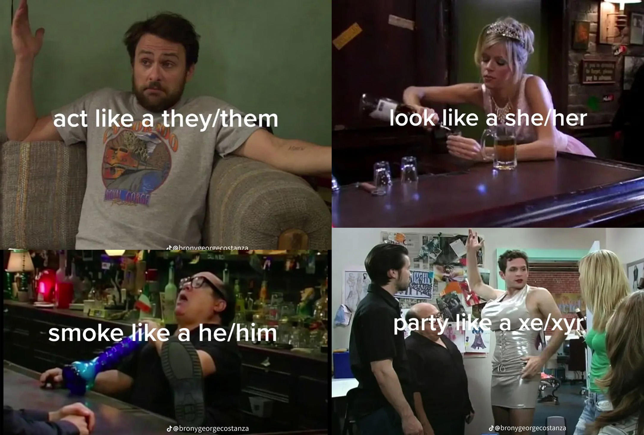 Act Like a They/Them, Look Like a She/Her, Smoke Like a He/Him, Party ...