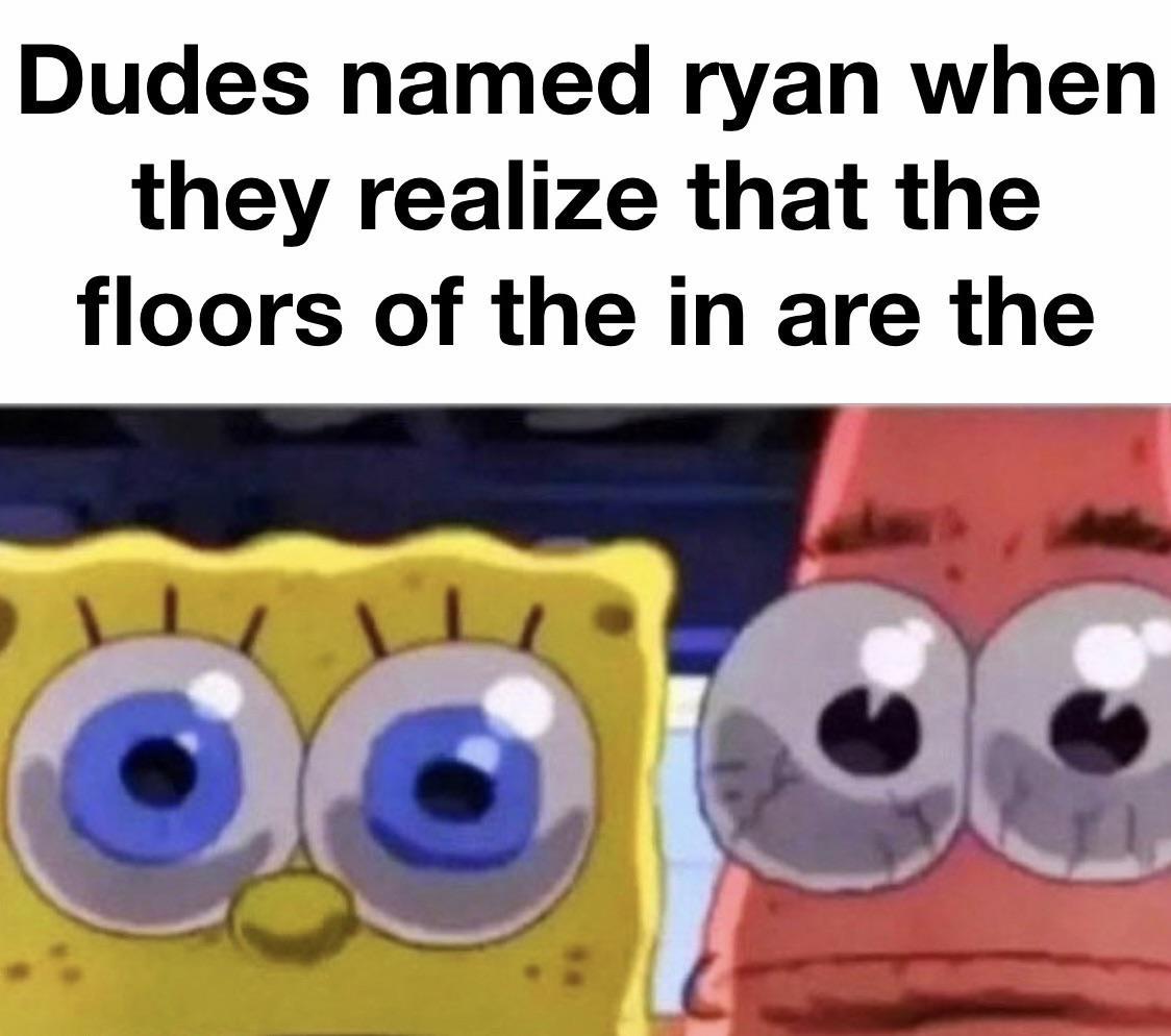 ryan | /r/okbuddyretard | OkBuddyRetard | Know Your Meme