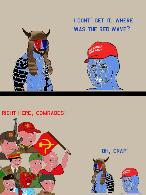 I don't know about you, but the phrase "Red Wave" makes me hella ...