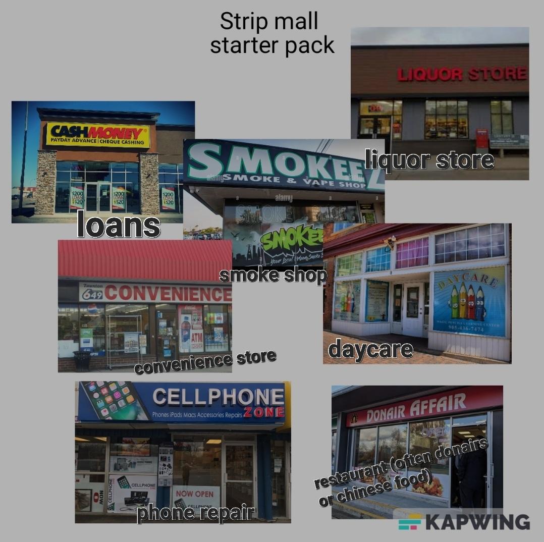 Strip mall starter pack | /r/starterpacks | Starter Packs | Know Your Meme