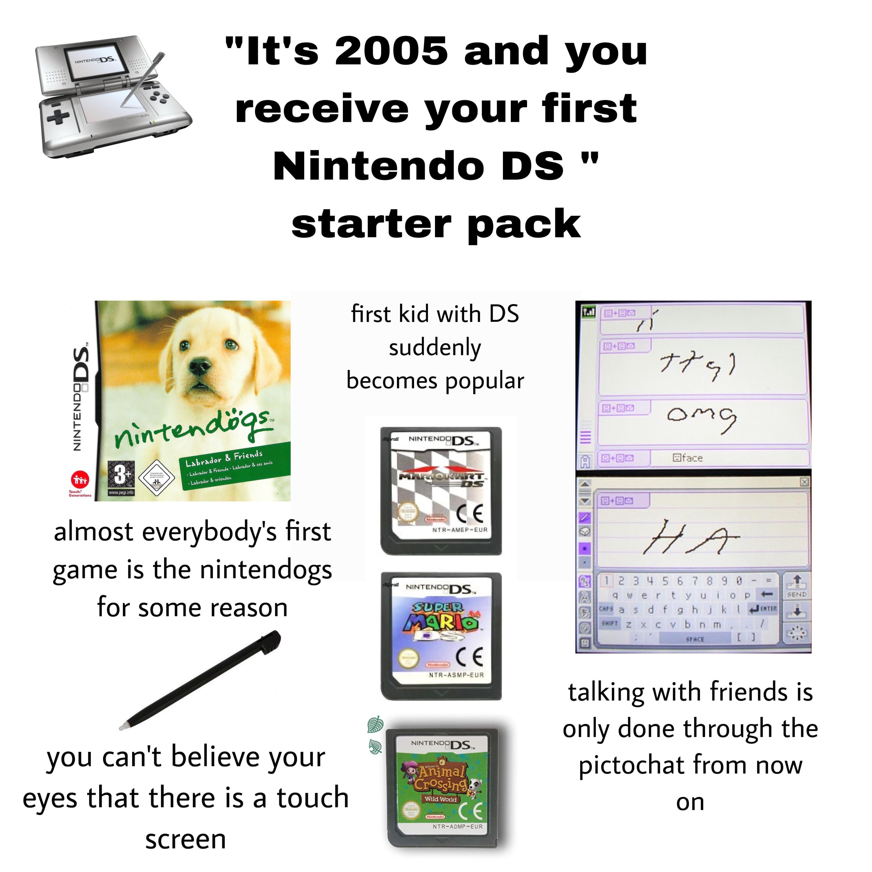First Nintendo DS starter pack | /r/starterpacks | Starter Packs | Know Your Meme