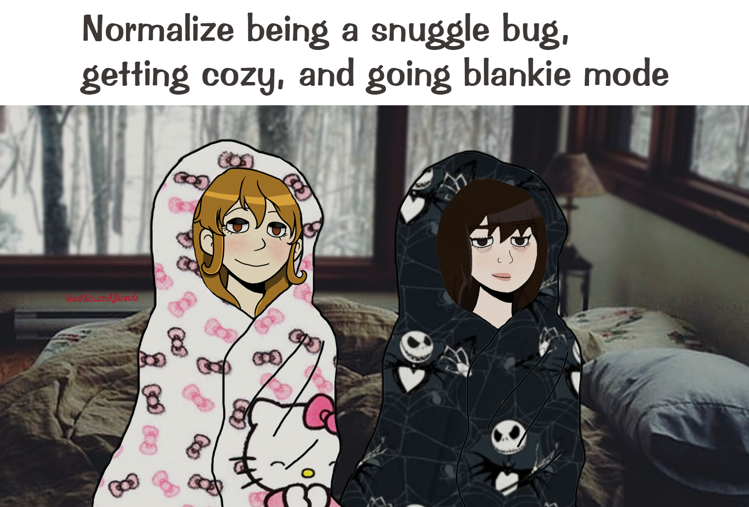 Normalize being a snuggie bug, getting cozy, and going blankie mode ...