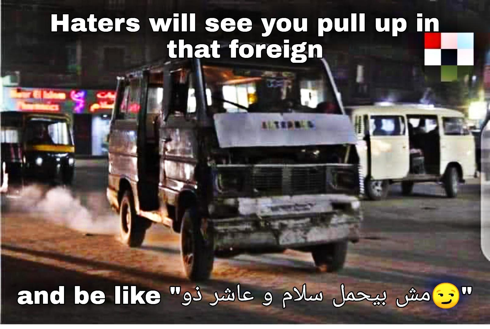 Haters will see you pull up in a foreign and be like | Haters Will See ...
