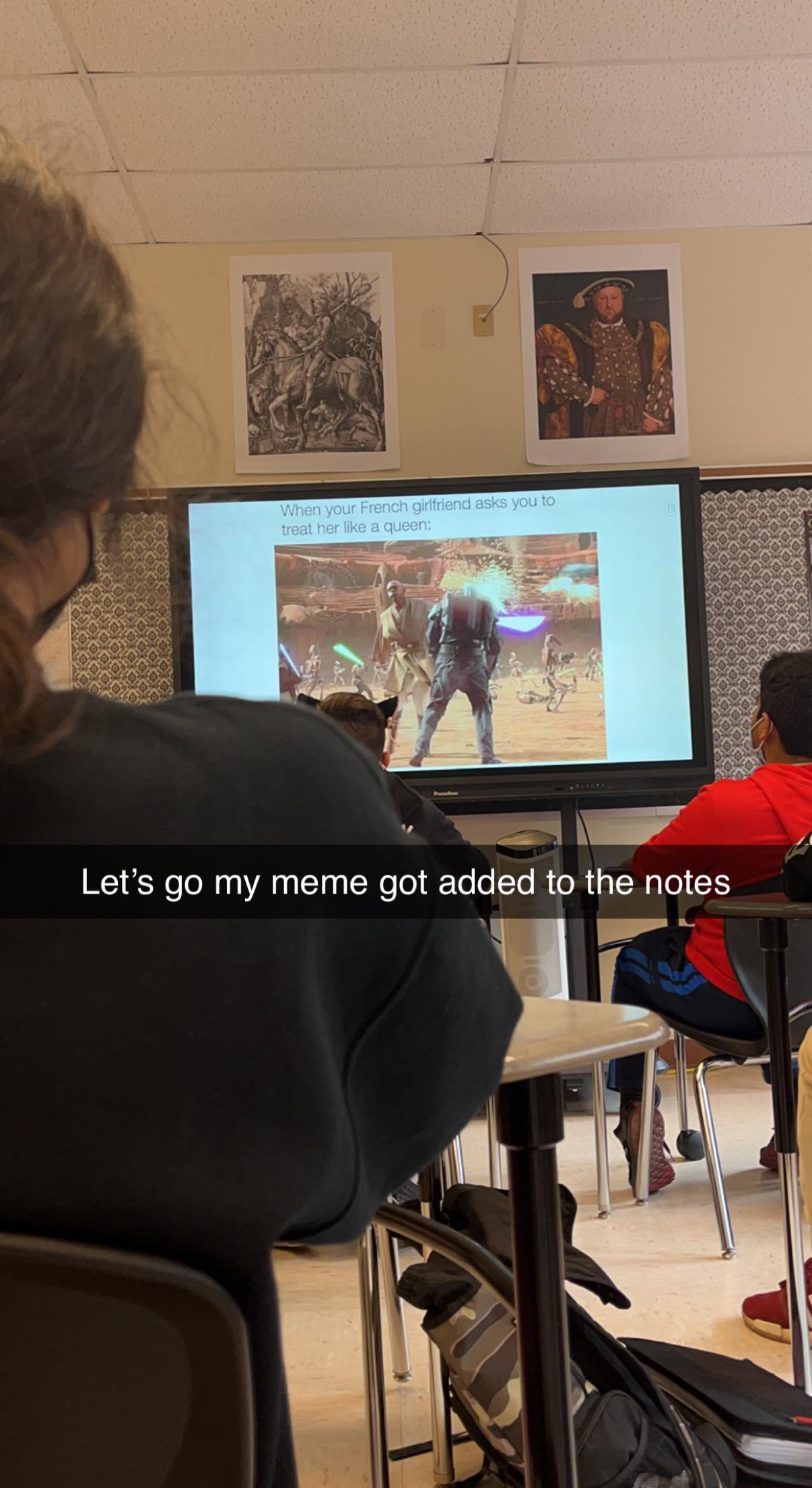 Not my meme, but a meme that I sent to my teacher that got put Into the ...