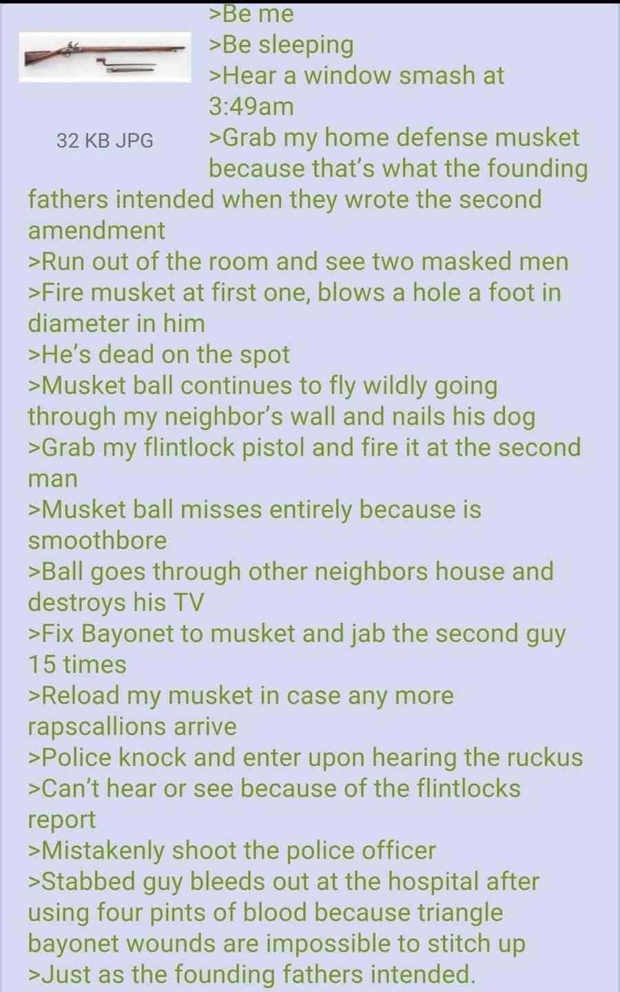 >Grab my home defense musket because that’s what the founding fathers ...