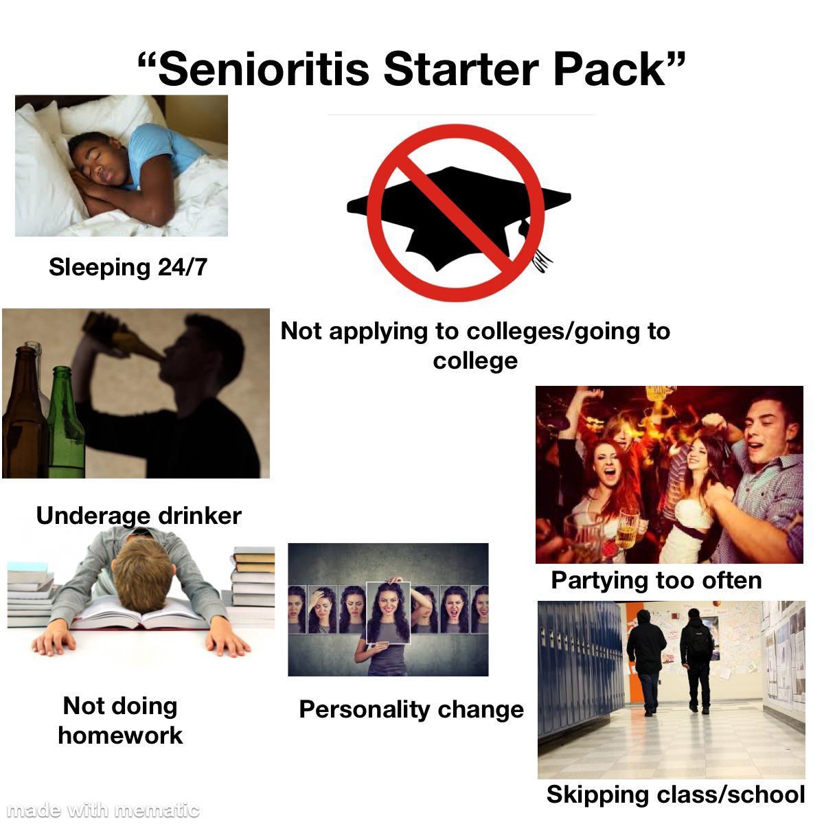 Senioritis Starter Pack | /r/starterpacks | Starter Packs | Know Your Meme