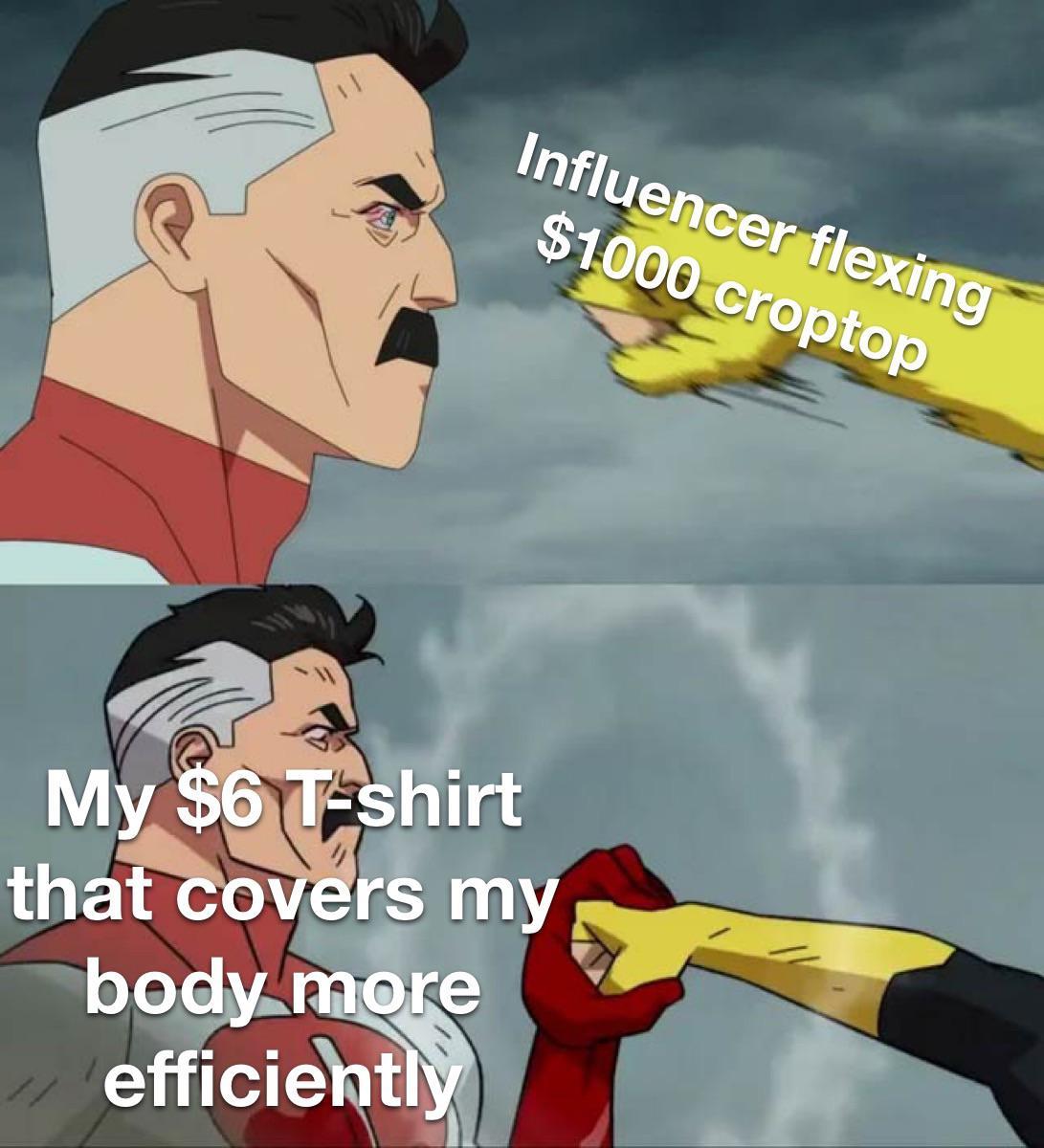 The purpose of a shirt has been fulfilled | /r/memes | Know Your Meme