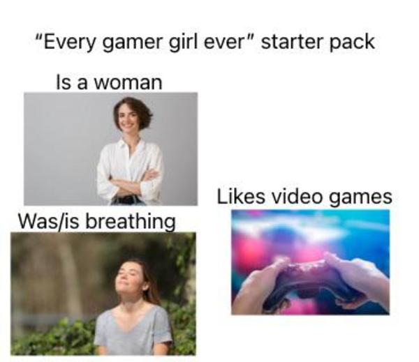 Every gamer girl ever starter pack | /r/starterpacks | Starter Packs ...
