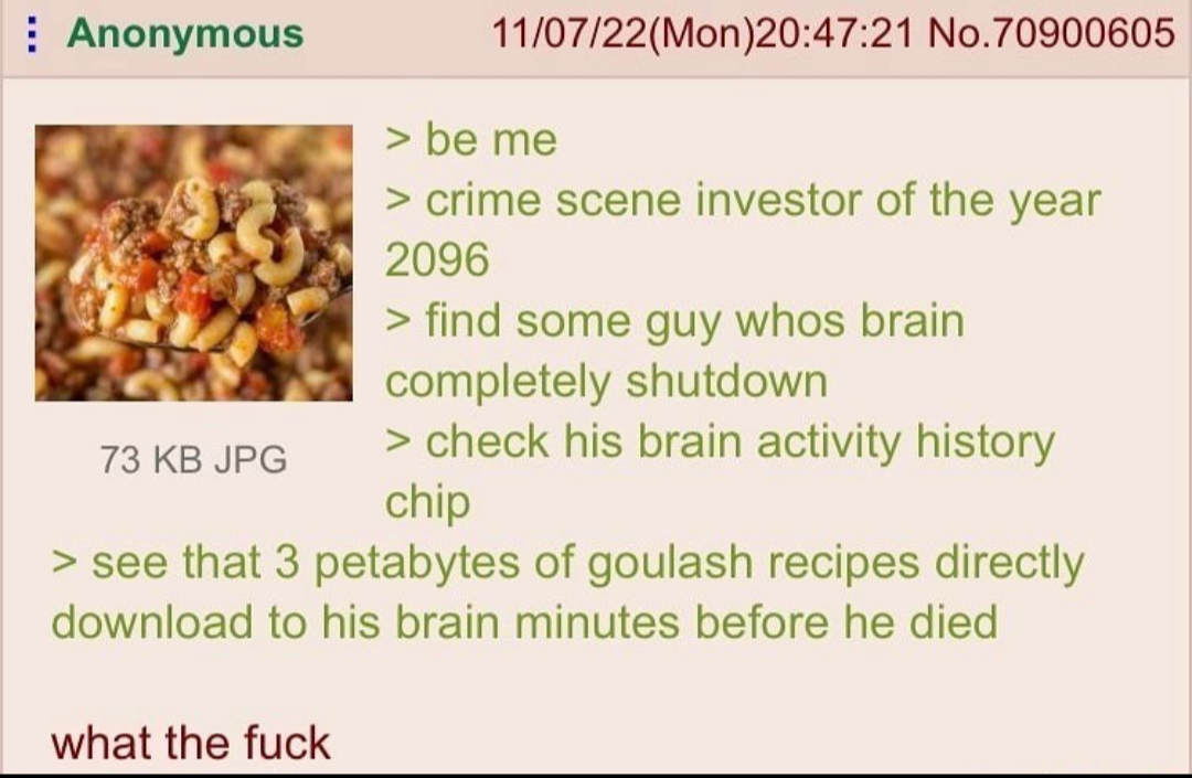 Anon enjoys goulash | /r/Greentext | Greentext Stories | Know Your Meme
