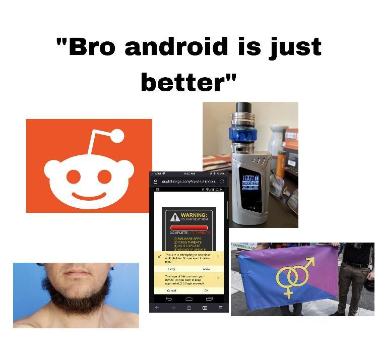 "Bro android is just better" starter pack | /r/starterpacks | Starter ...