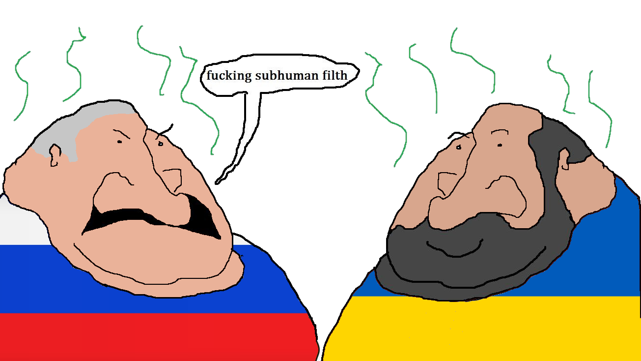 Russians and Ukrainians in a nutshell | Fucking Subhuman Filth | Know ...