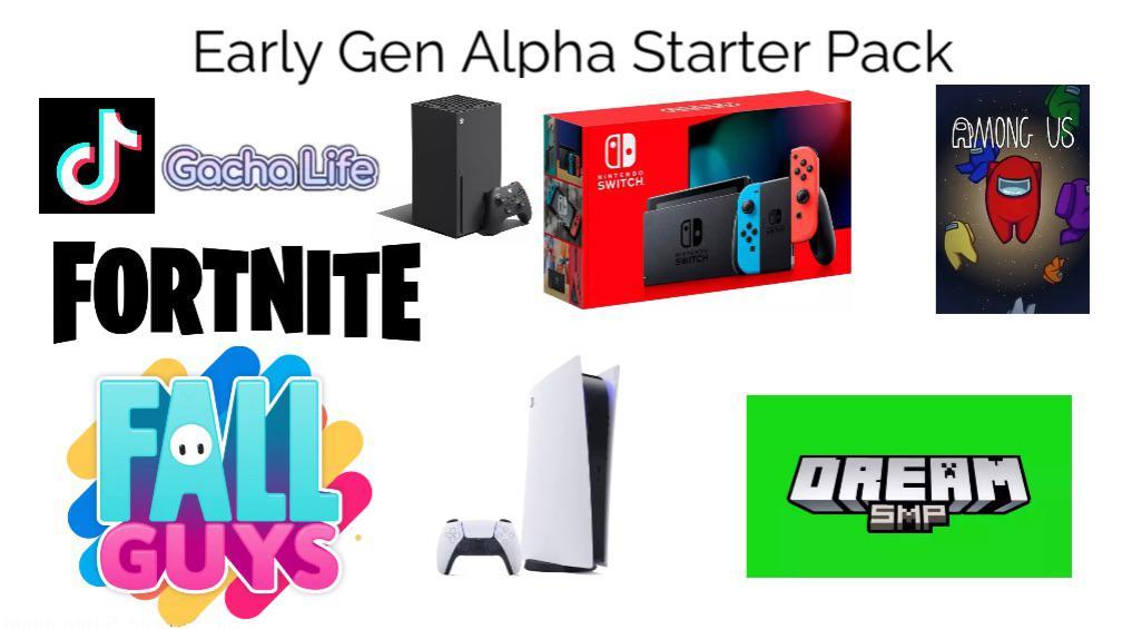 Early Gen Alpha Starter Pack | /r/starterpacks | Starter Packs | Know ...