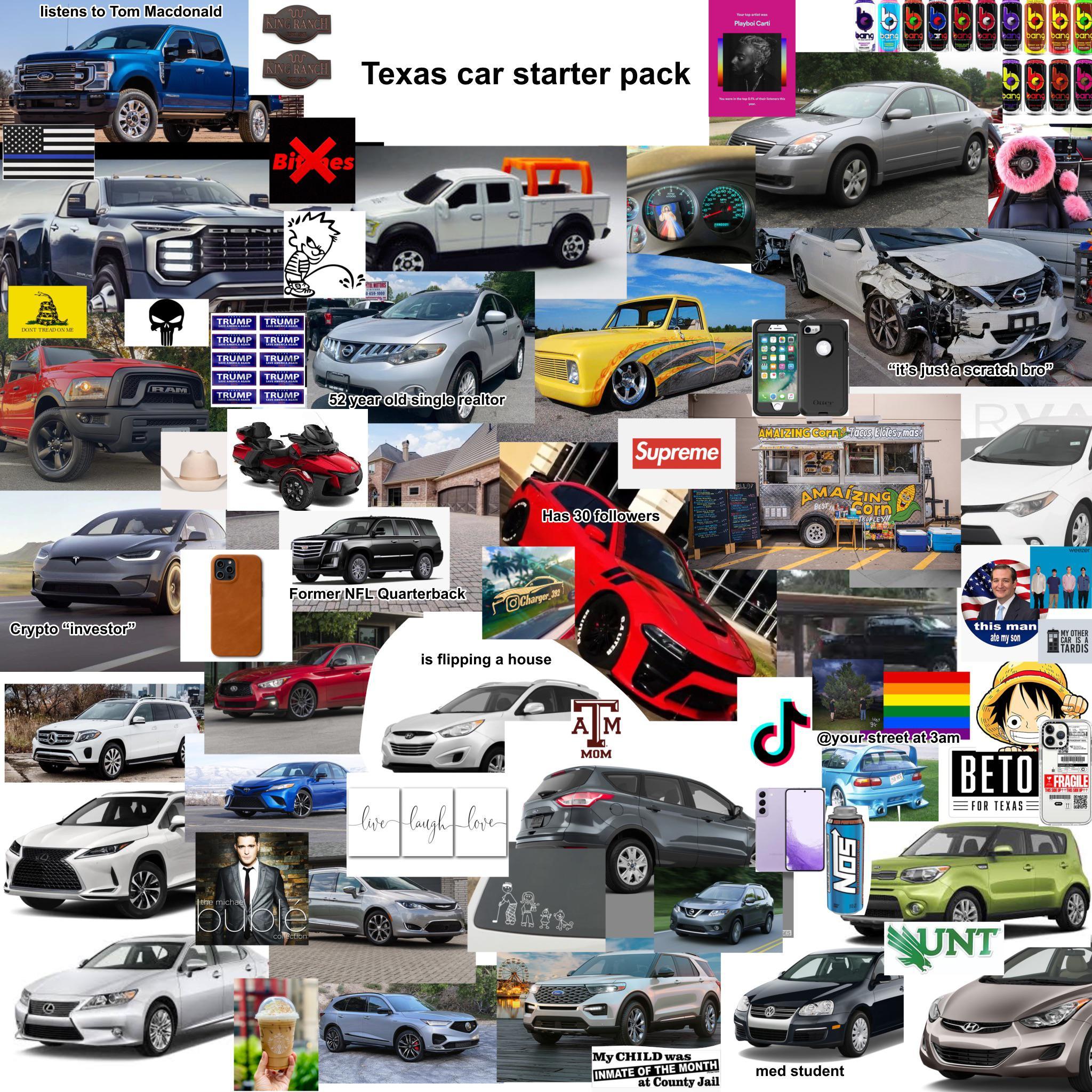 cars in Texas starter pack | /r/starterpacks | Starter Packs | Know Your Meme