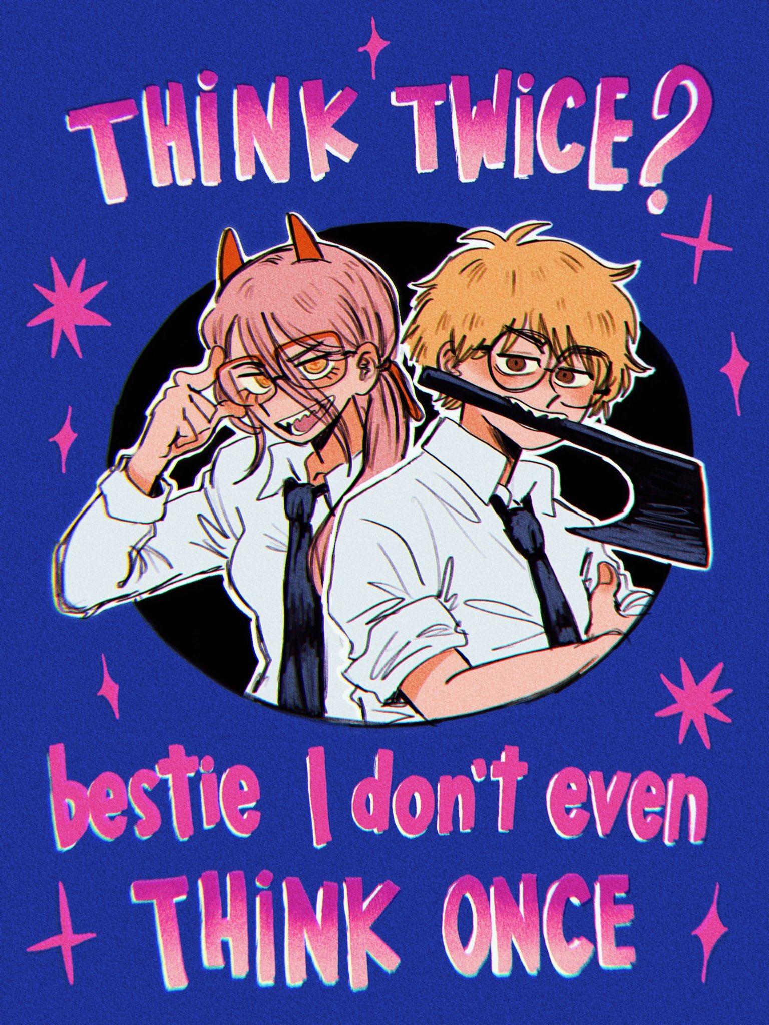 Think twice? | Chainsaw Man | Know Your Meme