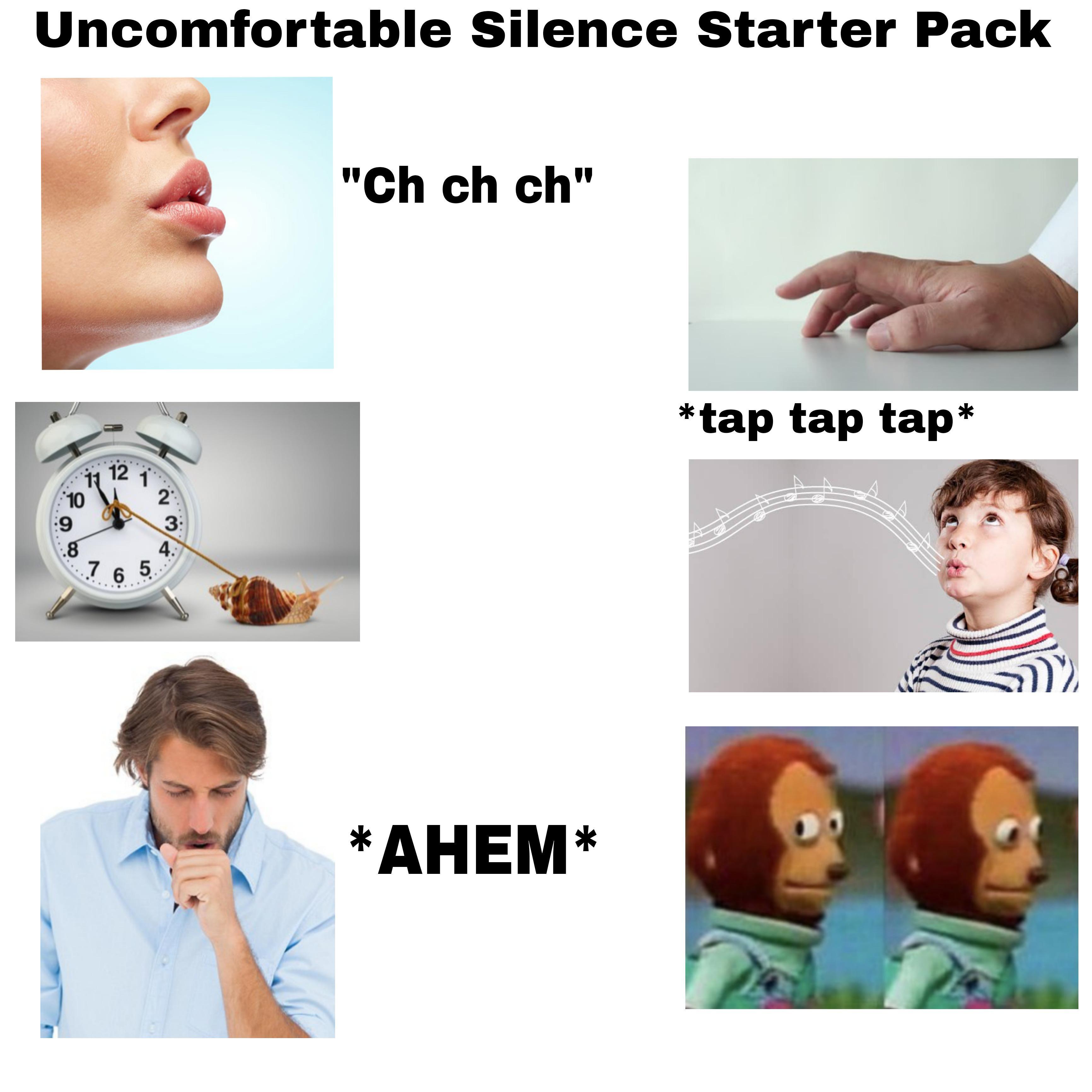 Uncomfortable Silence Starter Pack | /r/starterpacks | Starter Packs ...