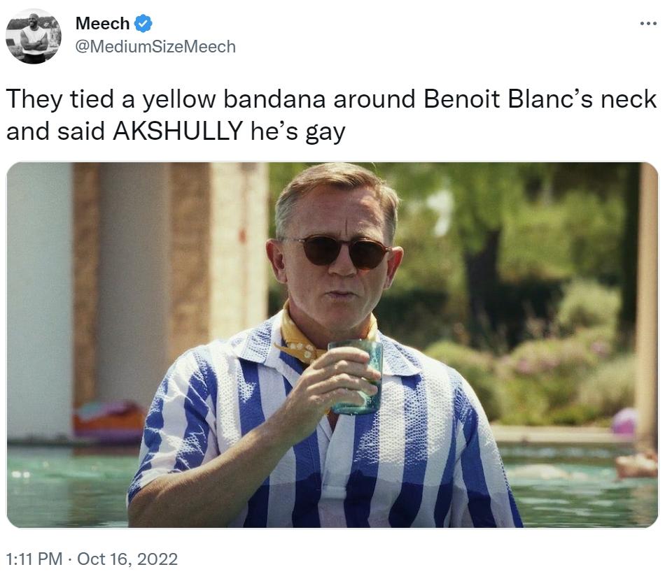 AKSHULLY he’s gay | Benoit Blanc | Know Your Meme
