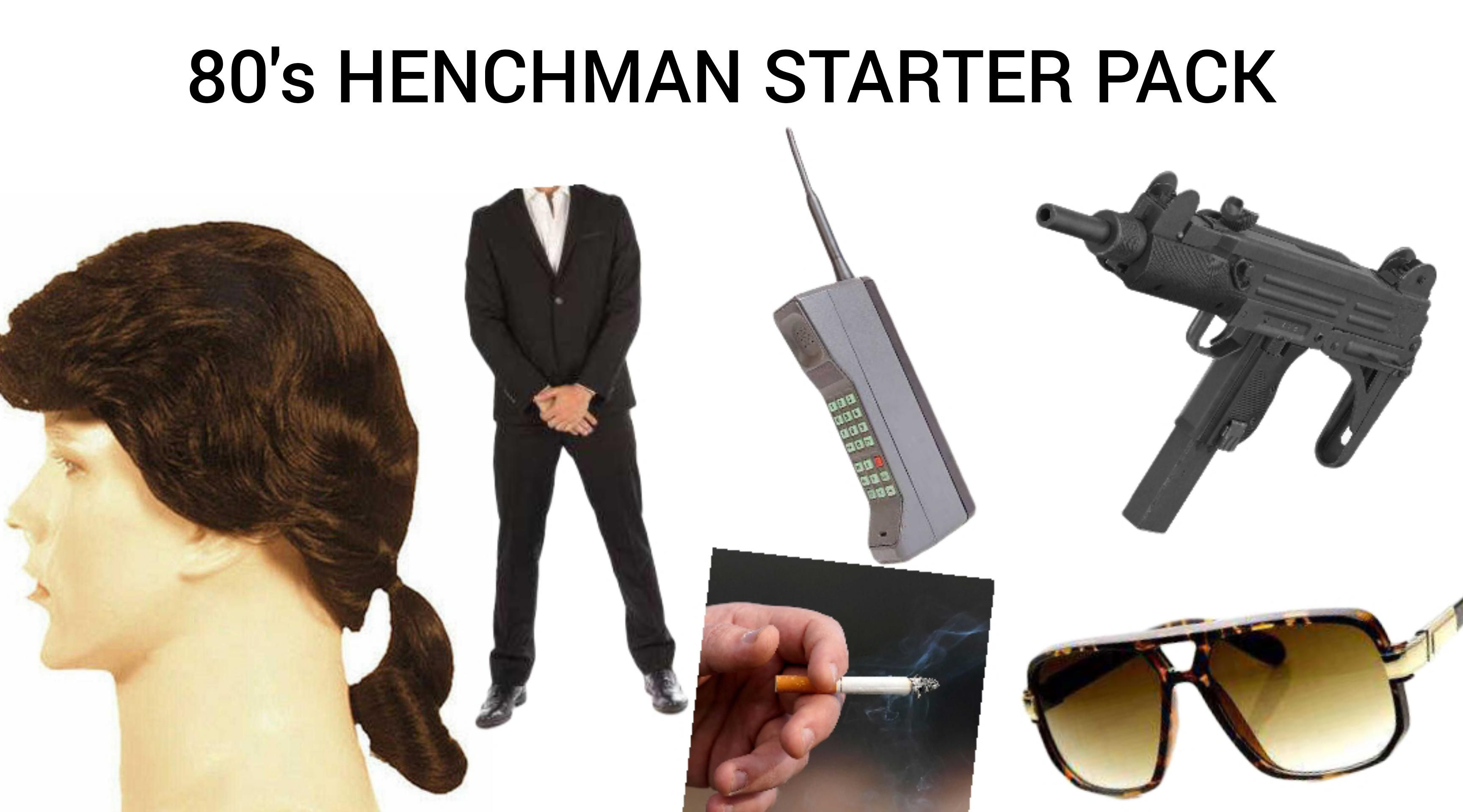 80's HENCHMAN STARTER PACK | /r/starterpacks | Starter Packs | Know ...