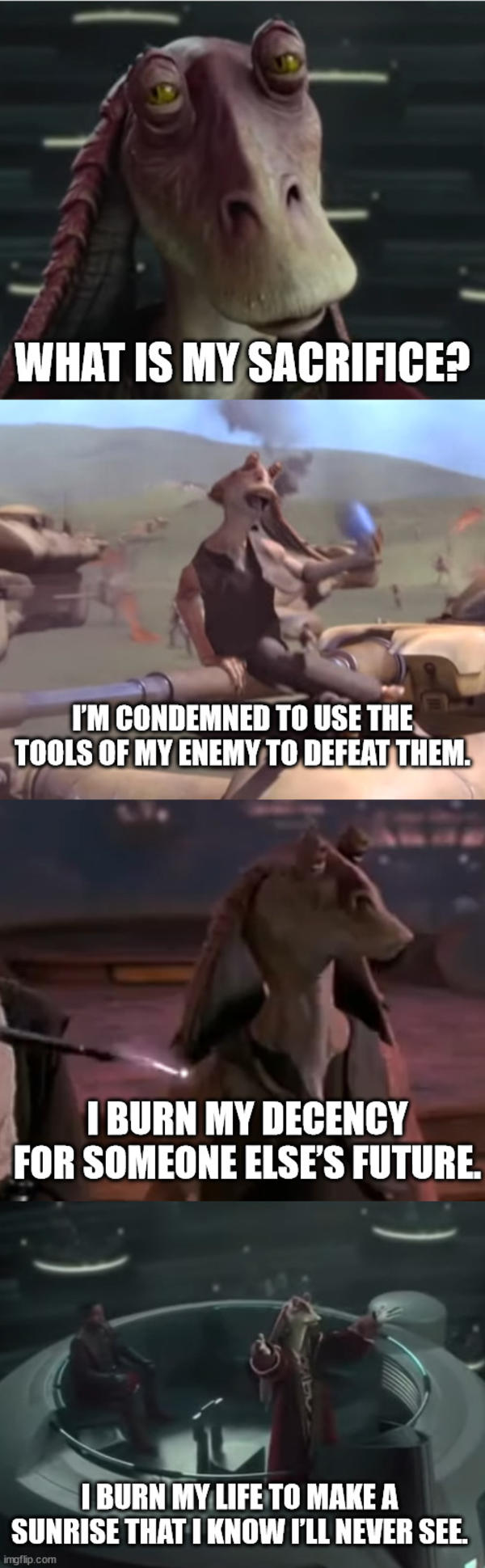 What do I sacrifice? Everything. | /r/PrequelMemes | Prequel Memes ...
