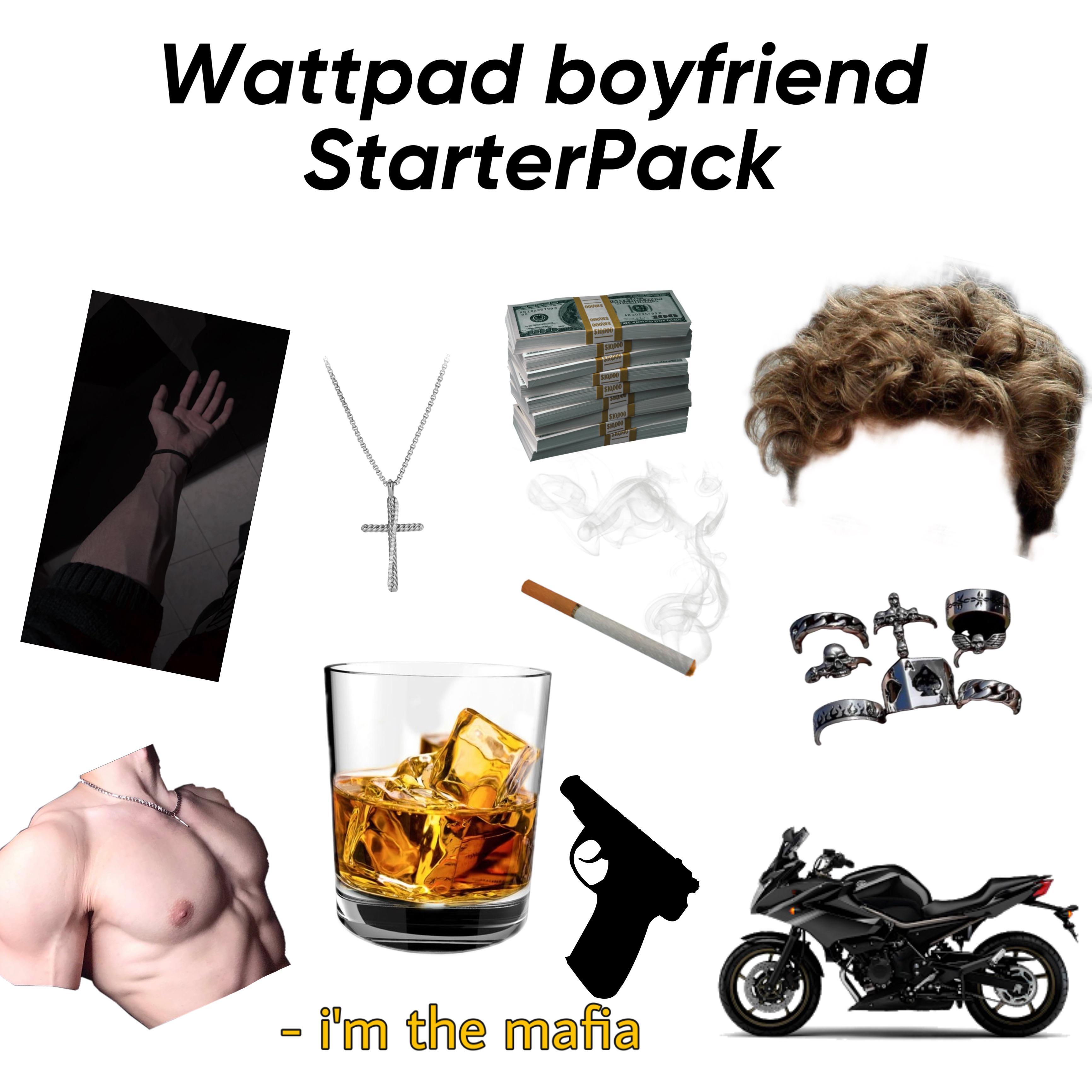 Wattpad Boyfriend Starterpack | /r/starterpacks | Starter Packs | Know ...