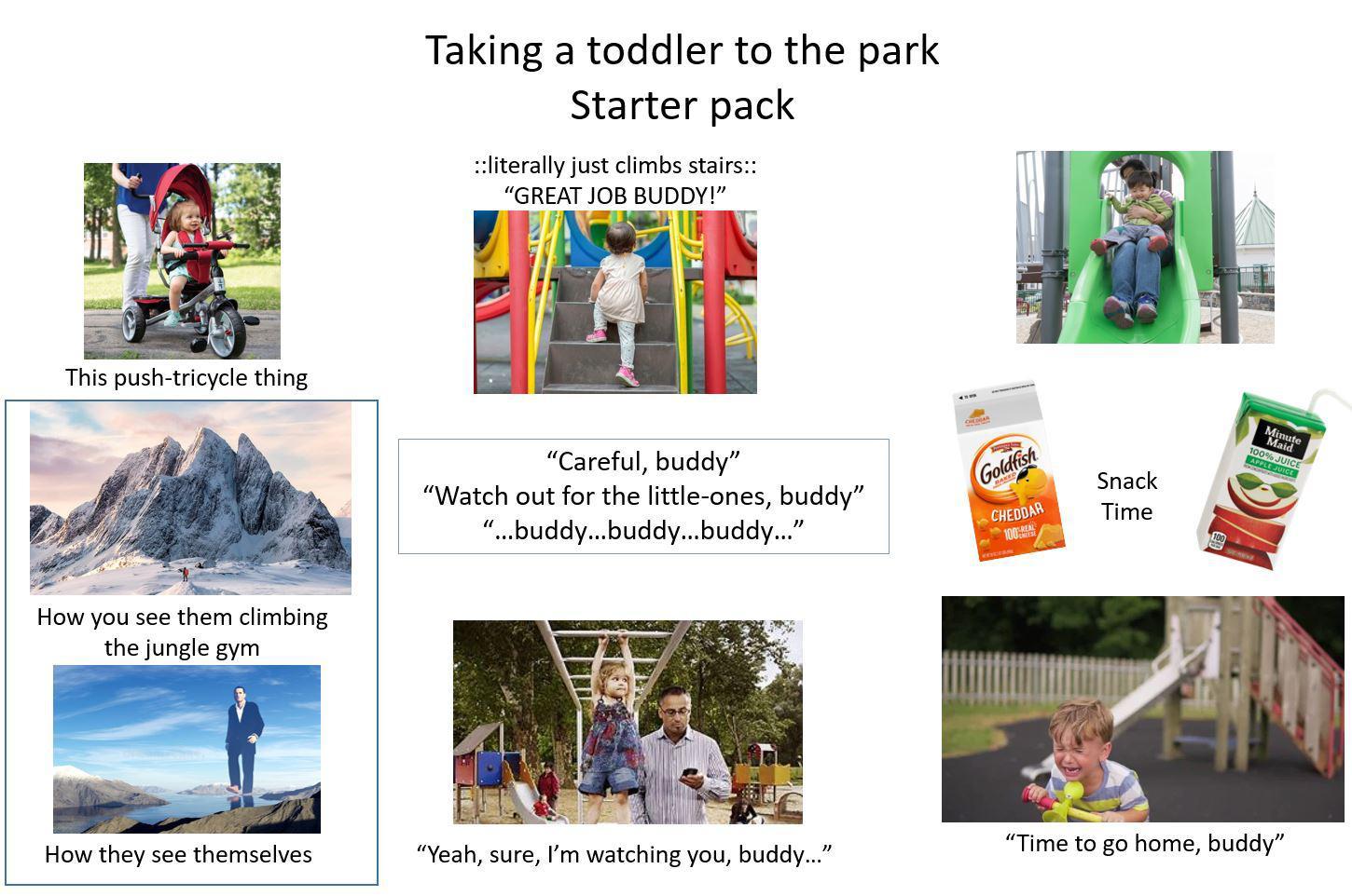 Taking a toddler to the park starter pack | /r/starterpacks | Starter ...