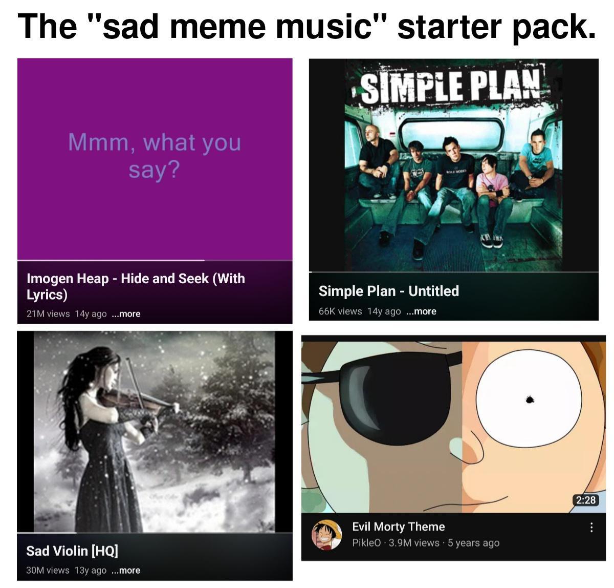 The "sad meme music" starter pack | /r/starterpacks | Starter Packs ...