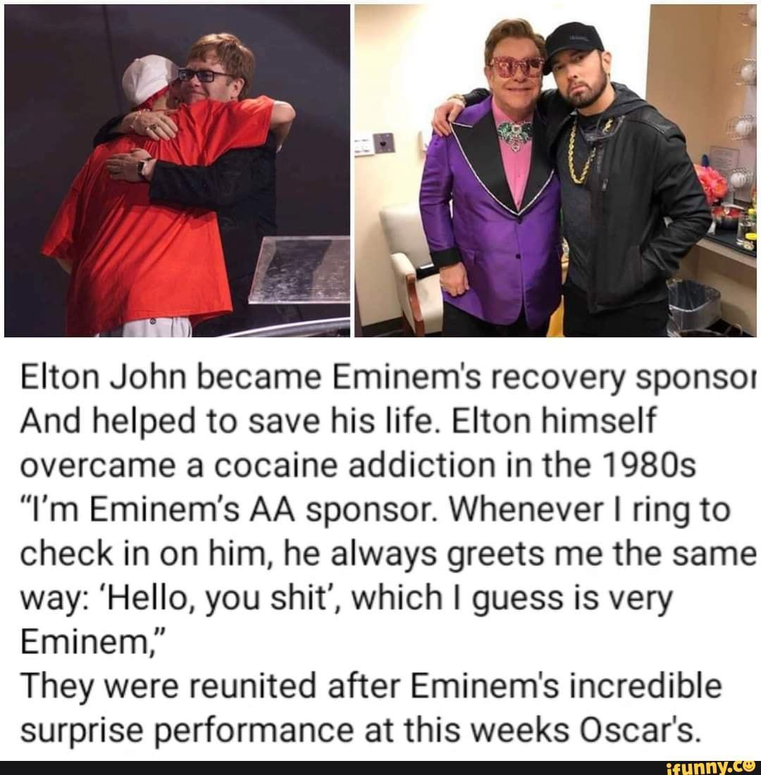 Elton John is Eminem’s AA Sponsor. An adorable friendship | /r ...