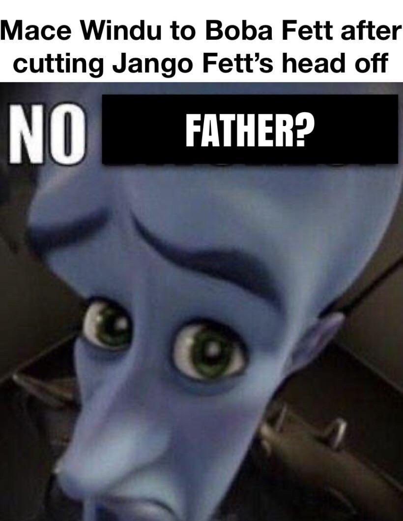 Emo Boba | /r/PrequelMemes | Prequel Memes | Know Your Meme