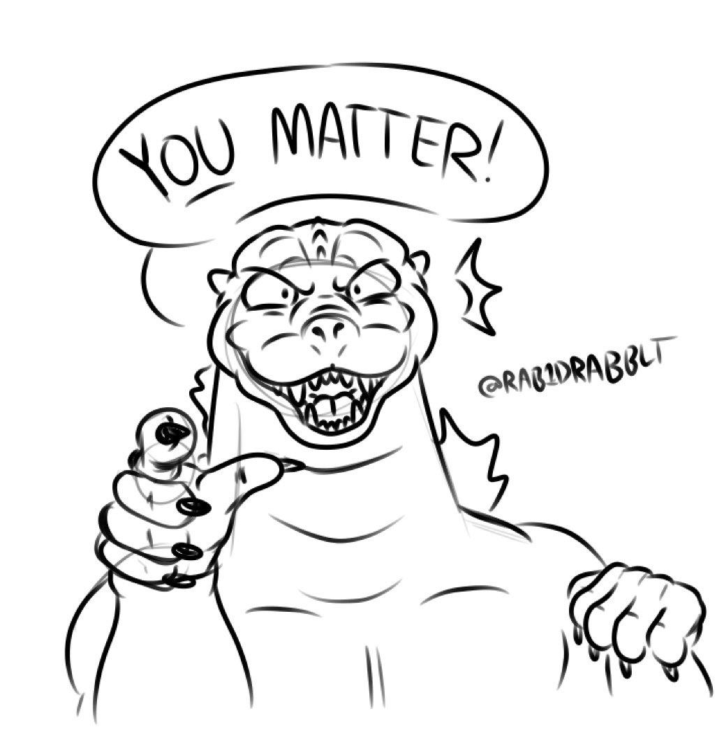 Godzilla says you matter | Godzilla | Know Your Meme