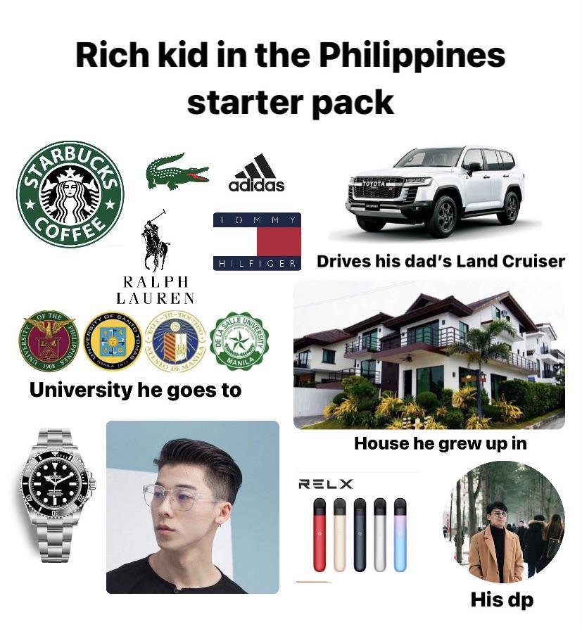 Rich kid in the Philippines starter pack | /r/starterpacks | Starter ...