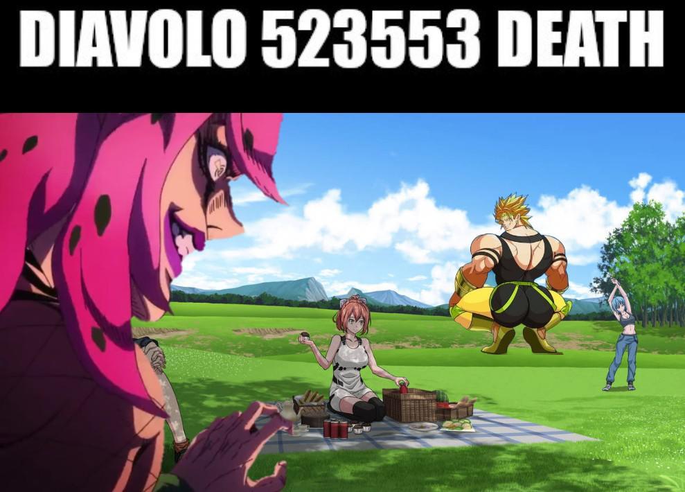 DIAVOLO 523553 DEATH | /r/ShitPostCrusaders/ | JoJo's Bizarre Adventure | Know Your Meme