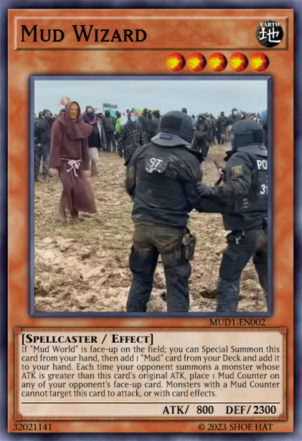 I Made the Proper Yu-Gi-Oh Card 1 | German Mud Wizard at Lützerath Anti ...