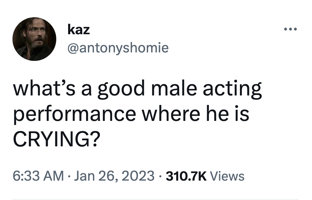 What’s a Good Male Acting Performance (Tweet Meme) | What’s a Good Male ...