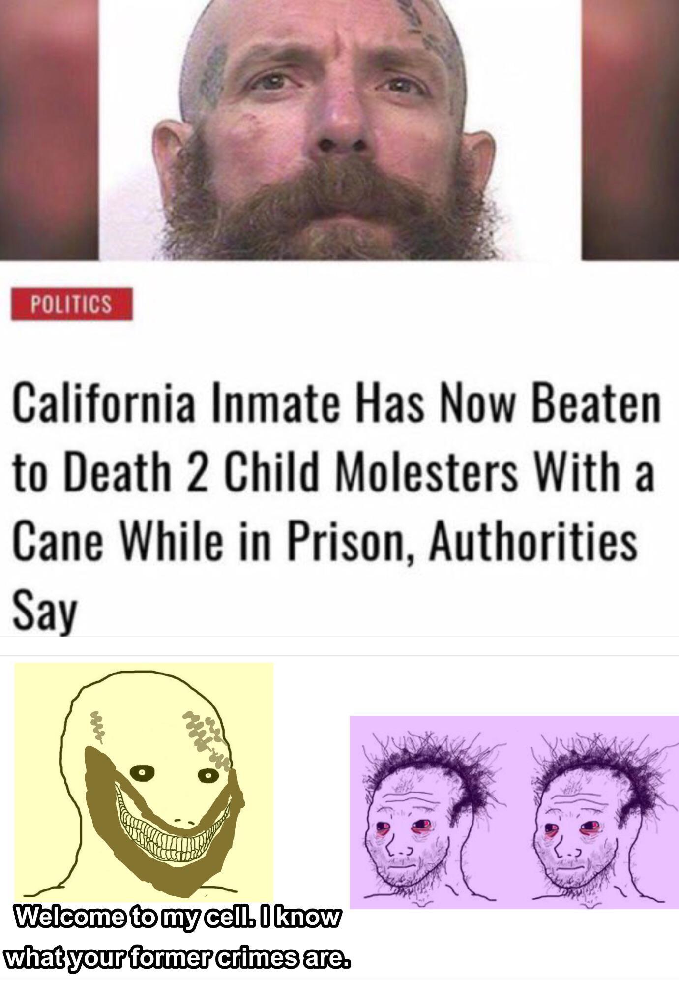 Part of me hopes that the Correctional Officers knew what they were ...