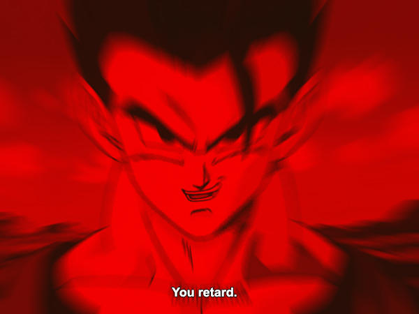 You red retard. | Gohan's "You Retard." | Know Your Meme