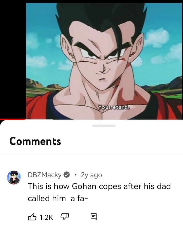 This is how Gohan copes after his dad called him a fa- | Gohan's "You ...