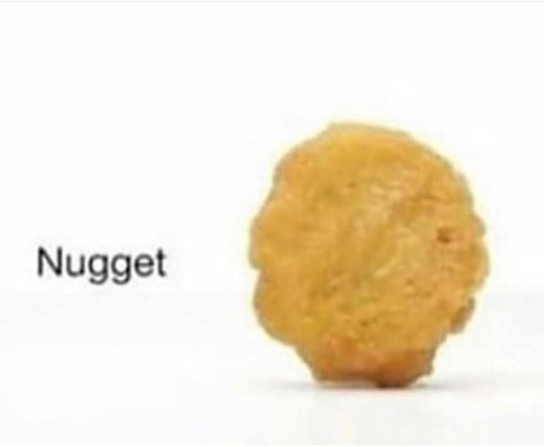 Nugget | /r/okbuddyretard | OkBuddyRetard | Know Your Meme