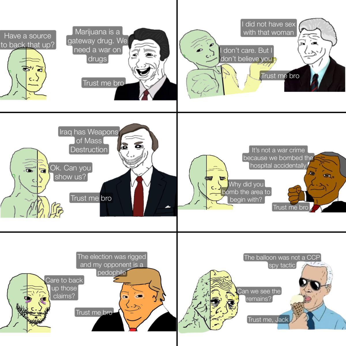 Wait, you guys actually trust your government? I thought that was a ...