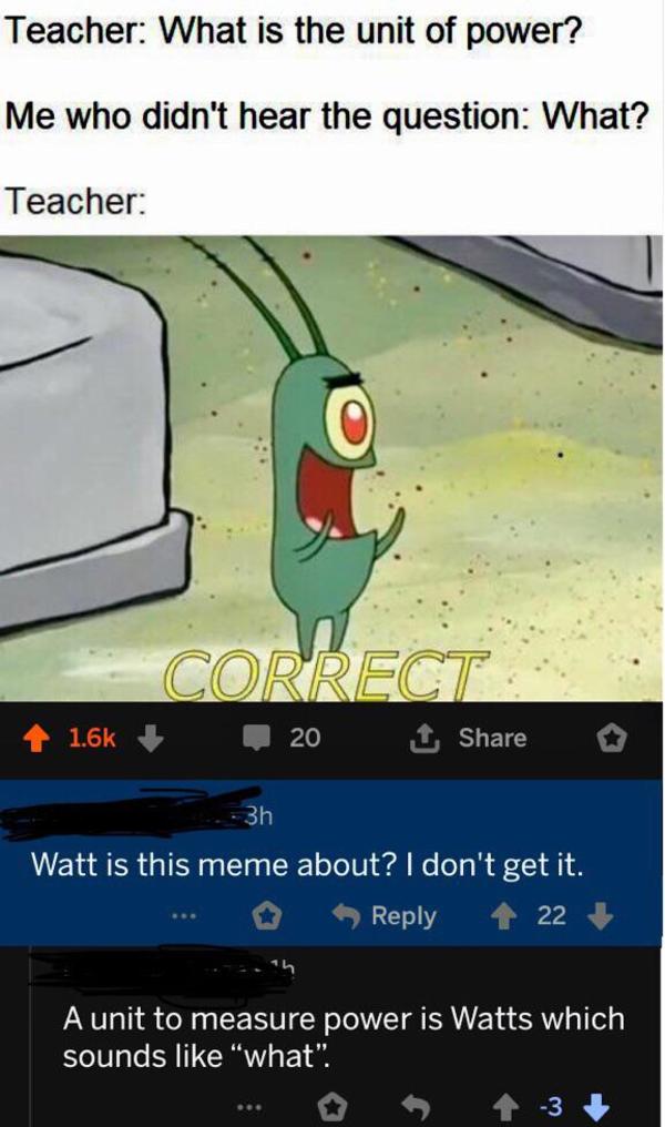 watt did you say | r/woooosh | Know Your Meme