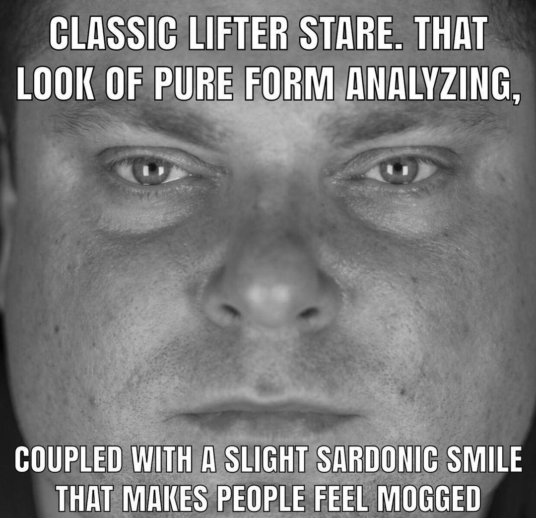 Classic Lifter Stare | Mogging | Know Your Meme