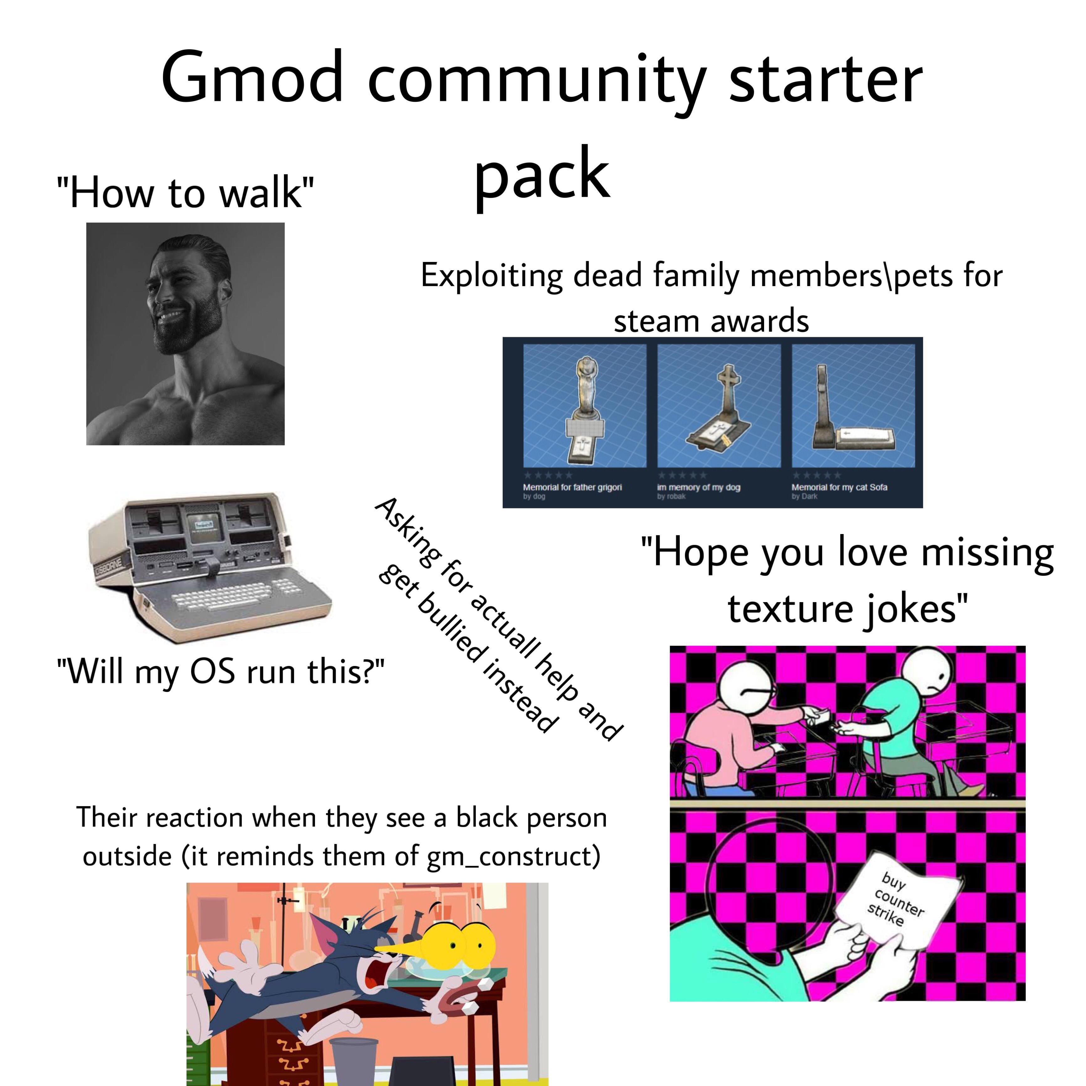Gmod community starter pack | /r/starterpacks | Starter Packs | Know ...