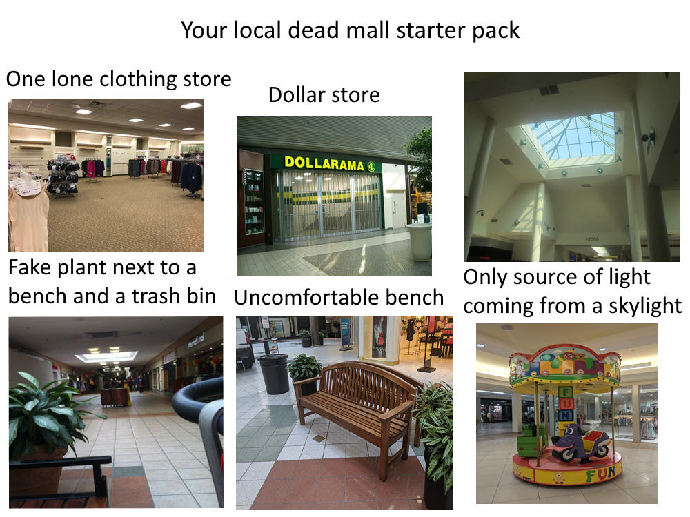 Your local dead mall starter pack | /r/starterpacks | Starter Packs ...