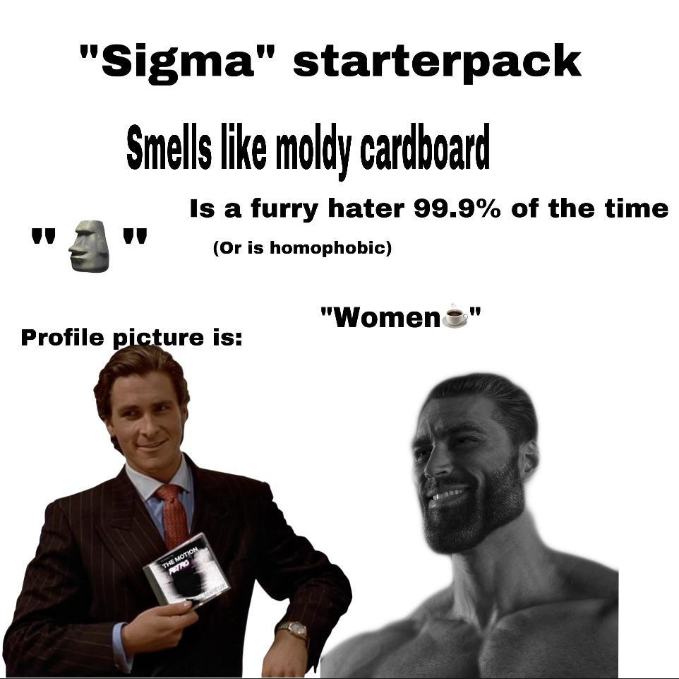 Sigma starter pack | /r/starterpacks | Starter Packs | Know Your Meme