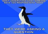 [Image - 96935] | Socially Awkward Penguin | Know Your Meme