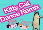 Kitty Cat Dance | Know Your Meme