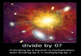 [Image - 120539] | Divide By Zero | Know Your Meme