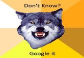 [Image - 271925] | Courage Wolf | Know Your Meme